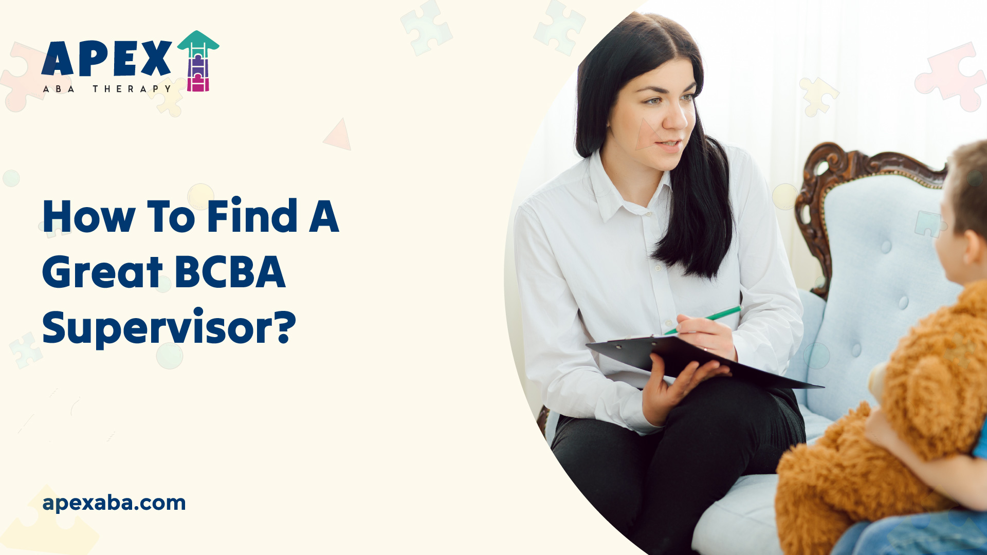 How To Find A Great BCBA Supervisor? - Apex ABA Therapy